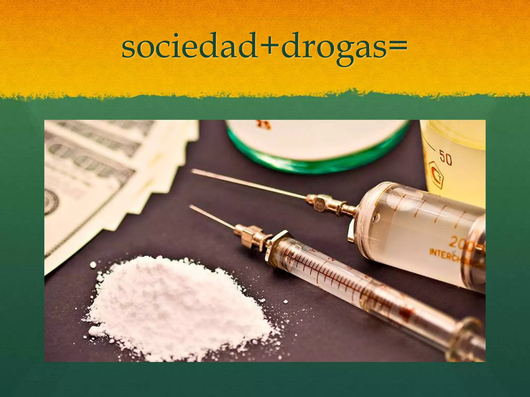 Drogas y sociedad | PPTX