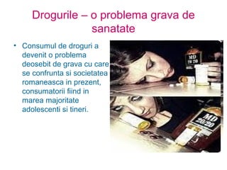 Drogurile | PPT