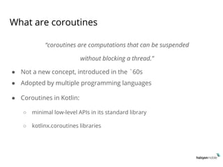 droidcon Transylvania - Kotlin Coroutines | PPT