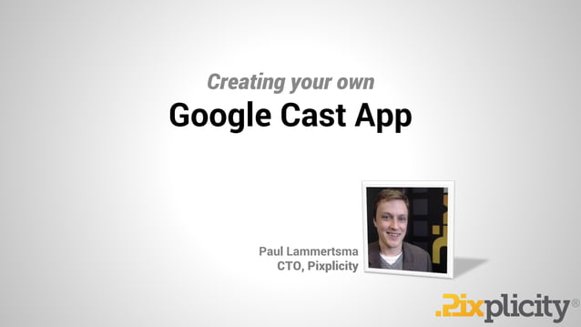Droidcon de 2014 google cast | PPT