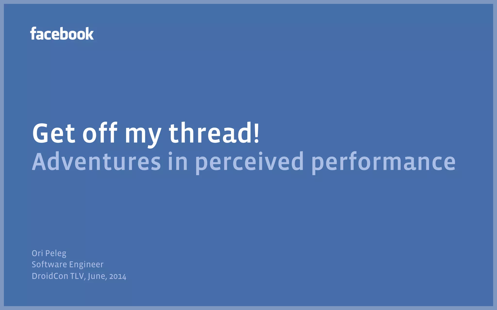 Get Off My Thread! - keep your UI super-responsive | PPT