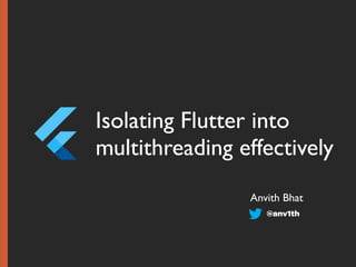 Droidjam 2019 flutter isolates pdf | PPT