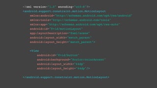 Deep dive into MotionLayout | PPT