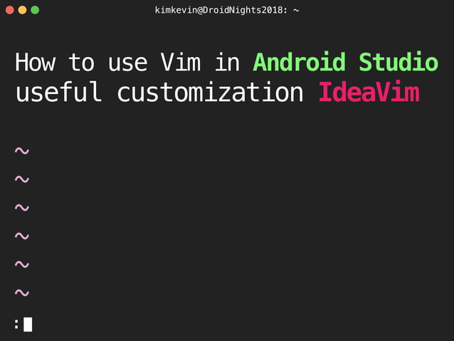 How to use vim in Android Studio, Useful customization IdeaVim | PPT