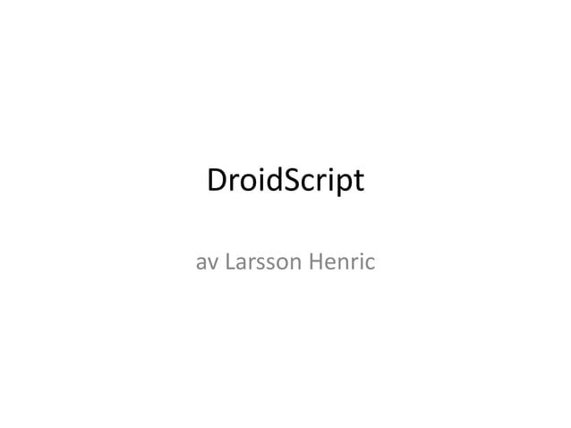 Droid script | PPT