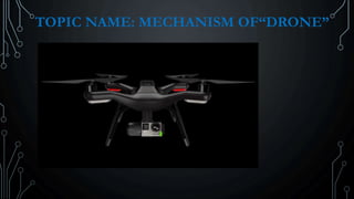 Drone.Mechanism | PPTX