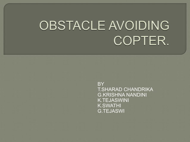obstacle avoiding copter | PPT