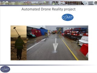 COMIT Dec 2016 - Automated Drone Reality Project | PPT