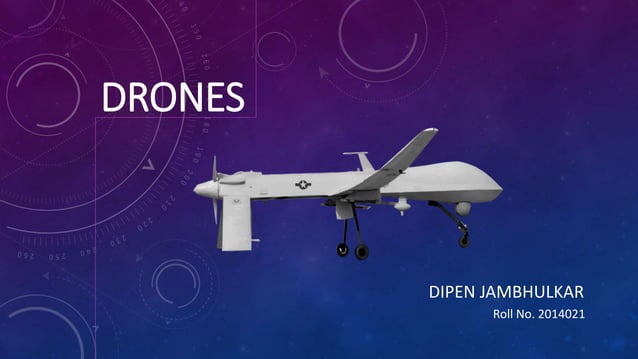 Drones - A Brief Study | PPTX