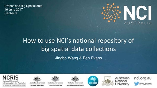 How to use NCI's national repository of big spatial data collections
