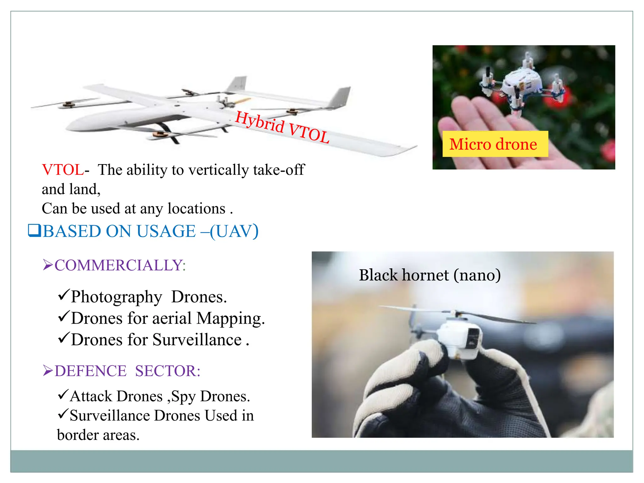 DRONE TECHNOLOGY PPT, which refers various types of drone | PPTX