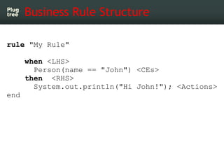 Drools5 Community Training: Module 1.5 - Drools Expert First Example | PPT