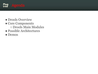 Drools5 Community Training Module 5 Drools BLIP Architectural Overview + Demos | PPT