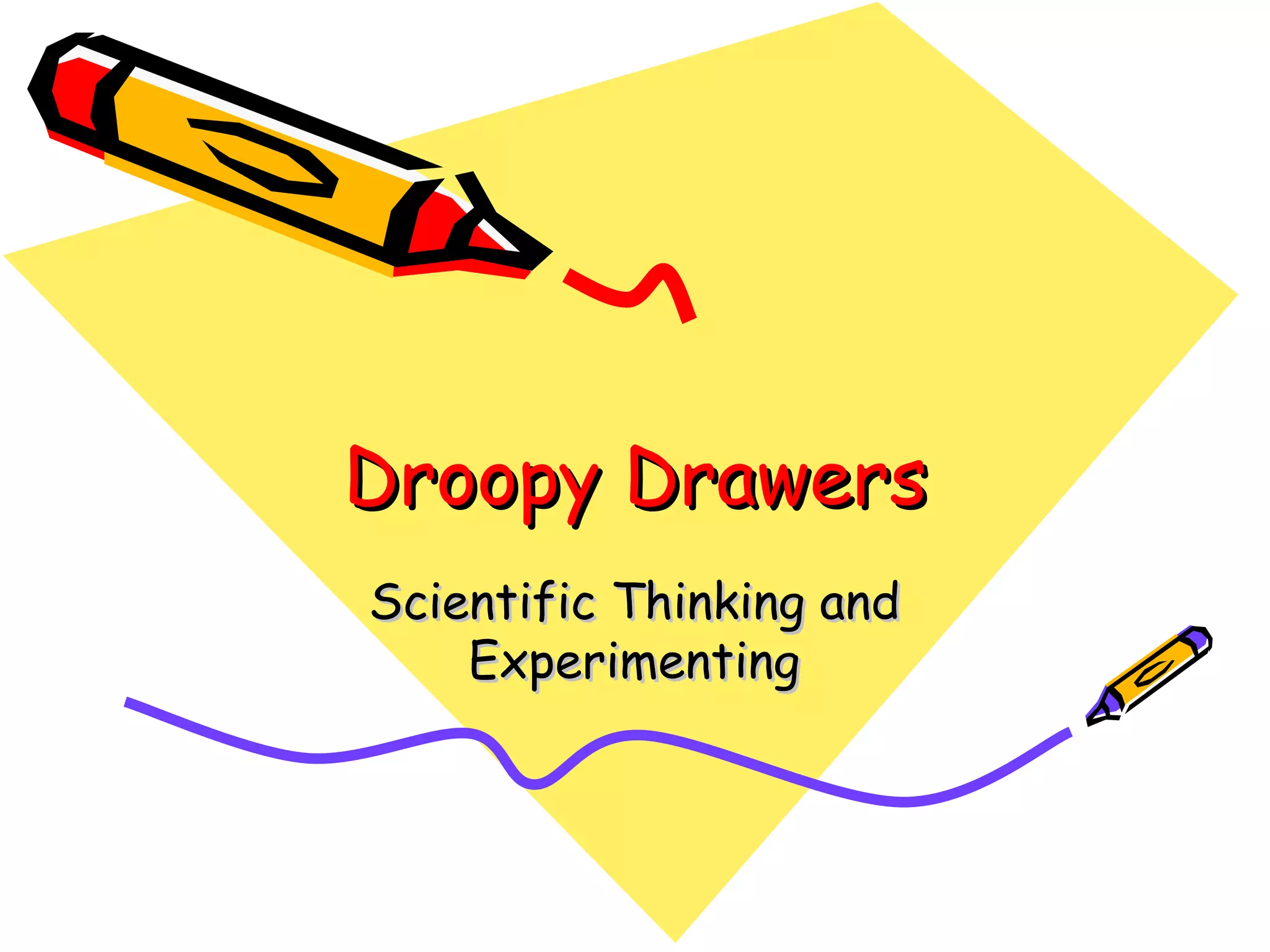 Droopy drawers | PPT | Physics | Science