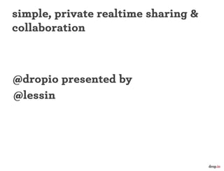 Drop.io at Amazon AWS NYC event | PDF