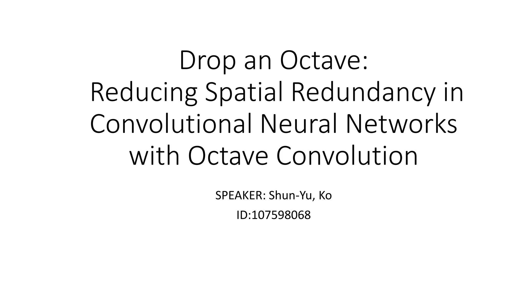octave convolution | PPTX