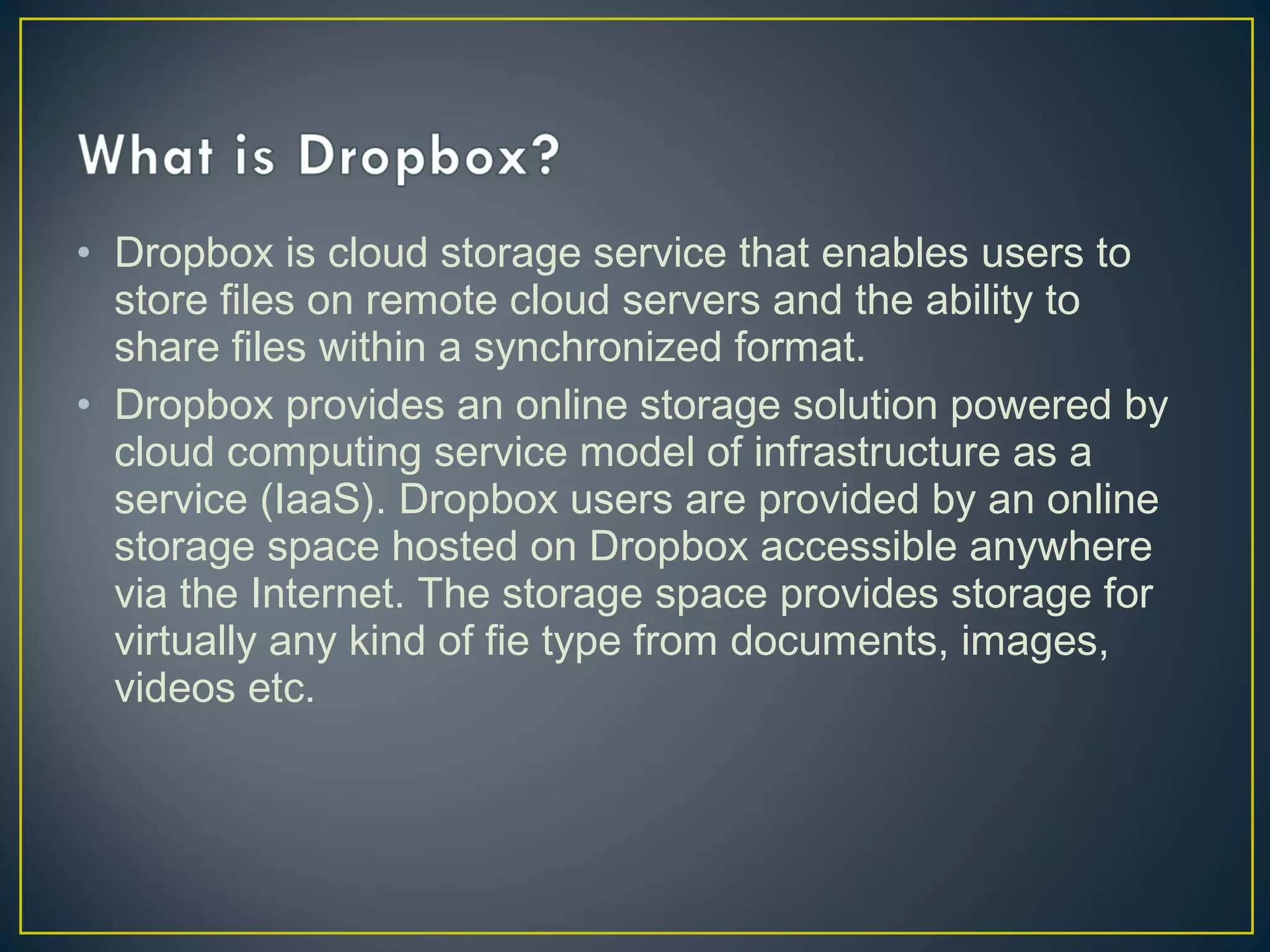 History and Features of Dropbox | PPT
