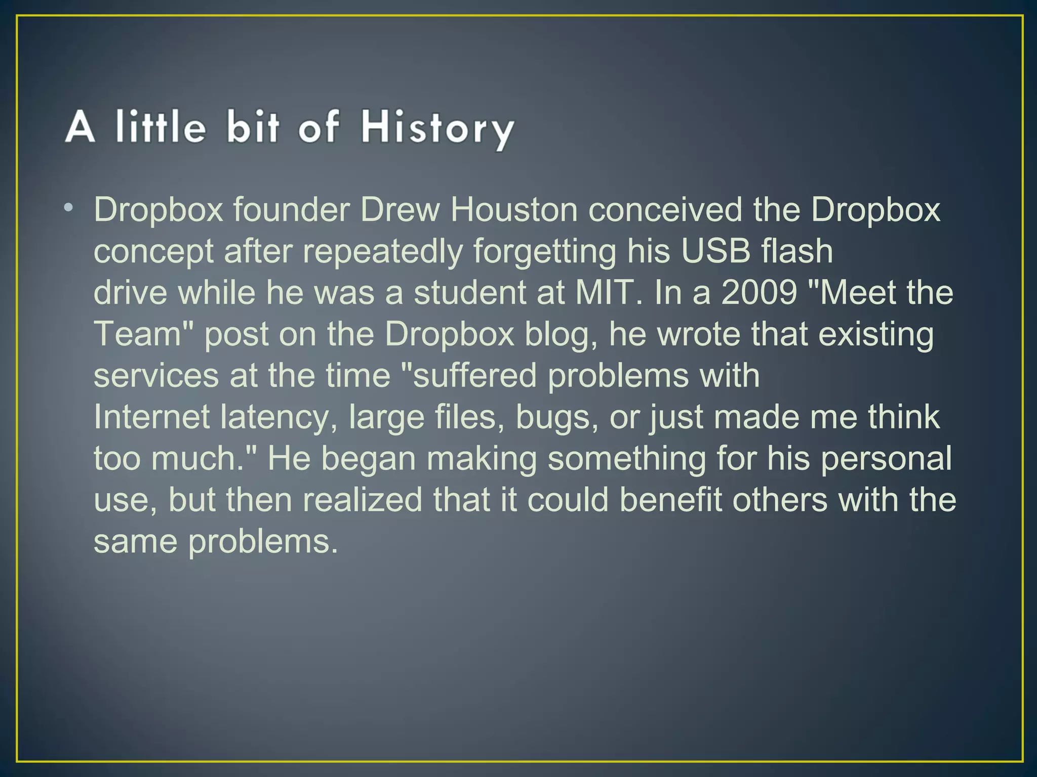 History and Features of Dropbox | PPT