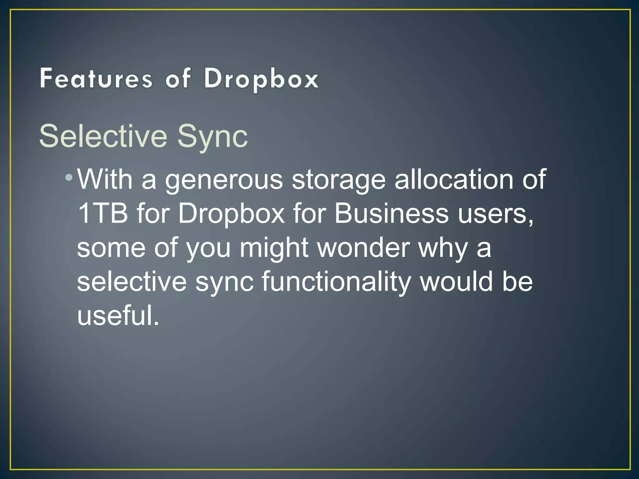History and Features of Dropbox | PPT