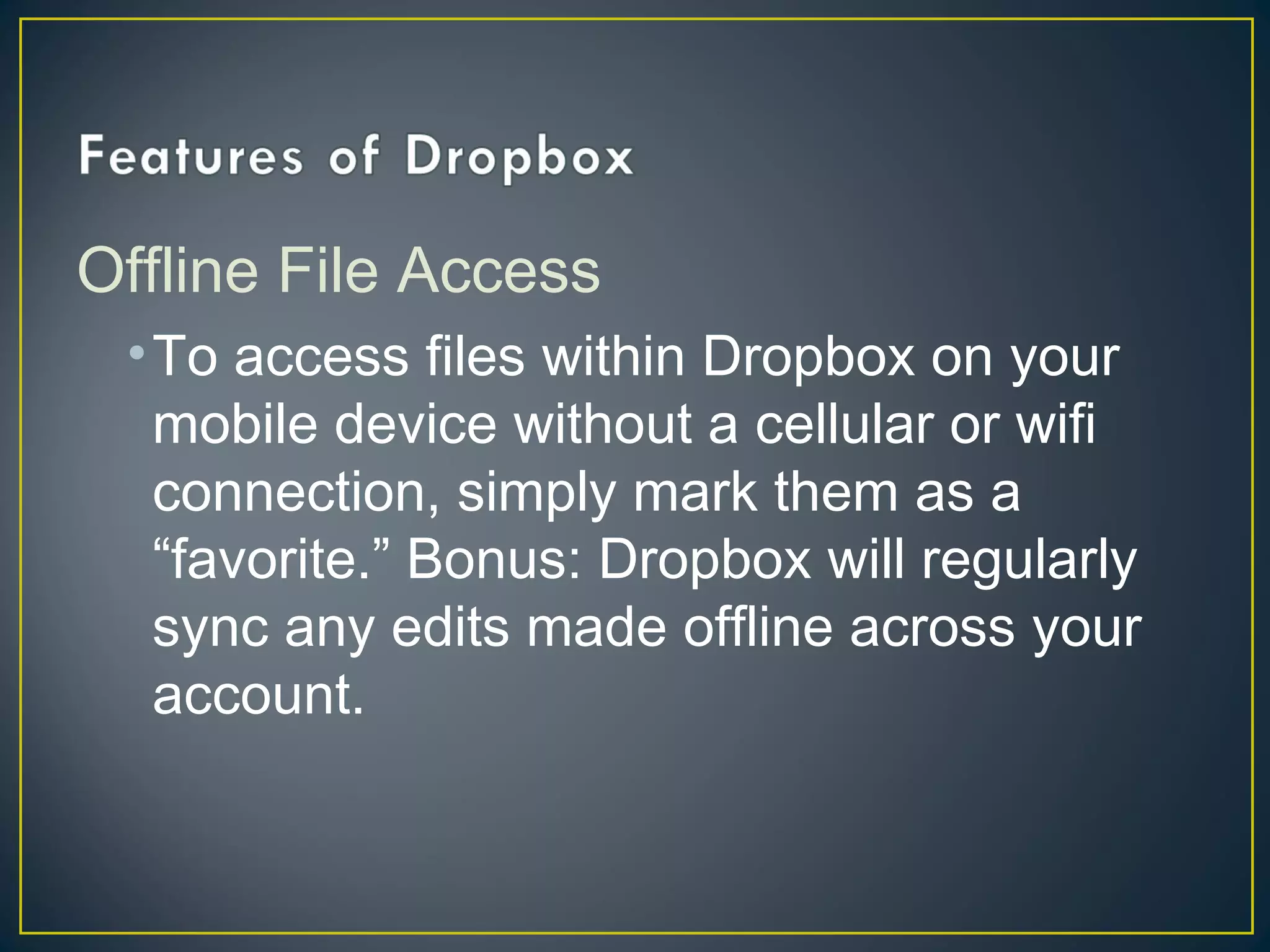 History and Features of Dropbox | PPT