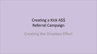 Drop box effect - Creating a great referral campaign | PDF