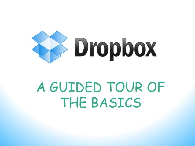 Dropbox: The Basics Plus | PPT