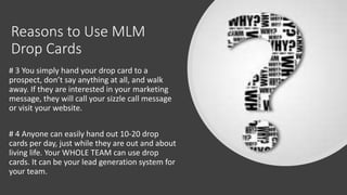 MLM Drop Cards Overview | PPTX