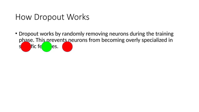 Dropout in Deep Learning as a Regularization | PPT