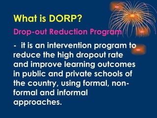 Dropout reduction program (dorp) | PPT