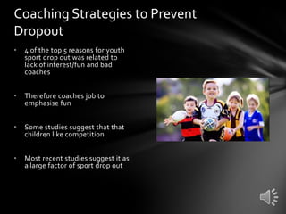 Dropouts in Youth Sports: Causes and Prevention Strategies | PPT