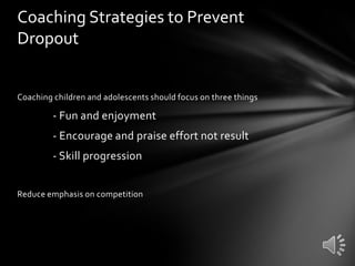 Dropouts in Youth Sports: Causes and Prevention Strategies | PPTX