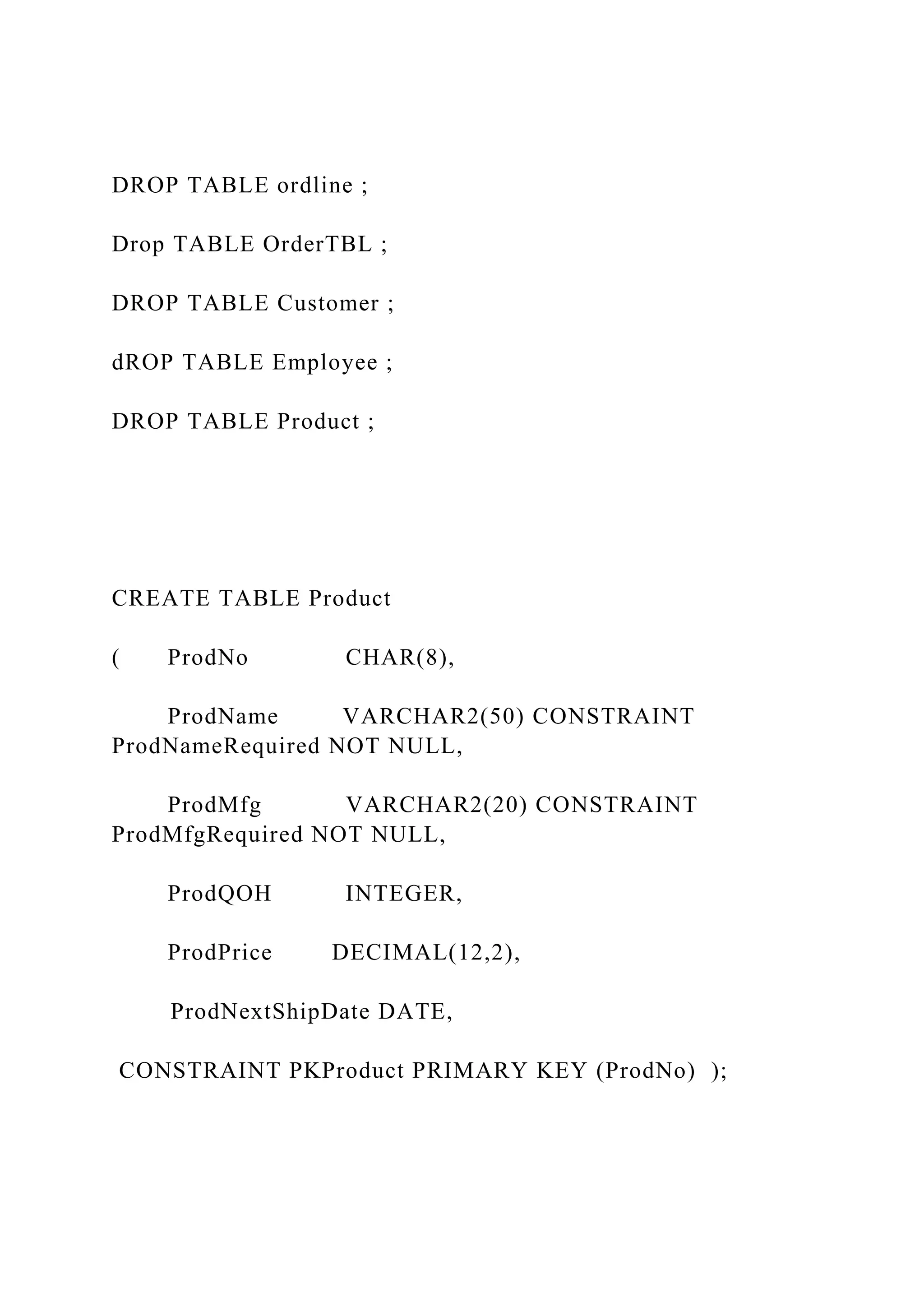 DROP TABLE ordline ;Drop TABLE OrderTBL ;DROP TABLE Customer.docx | Databases | Computer ...