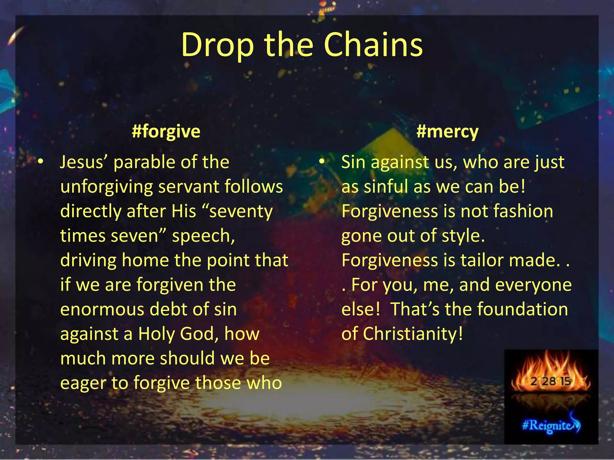 Drop the Chains - Matthew 18:21-35 | PPT