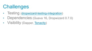 Dropwizard at Yammer | PPT