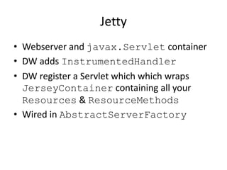 Dropwizard Internals | PPT