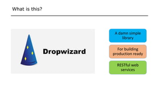 Dropwizard | PPT | Free Download
