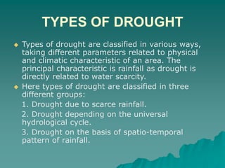 Drought & Desertification measures of mitigation ,Types of drought ...