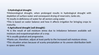 drought and its types and effect on crop production | PPTX