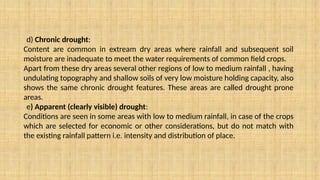 drought and its types and effect on crop production | PPTX
