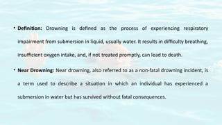 DROWNING: TYPES, CAUSES, TREATMENT, PREVENTION.pptx