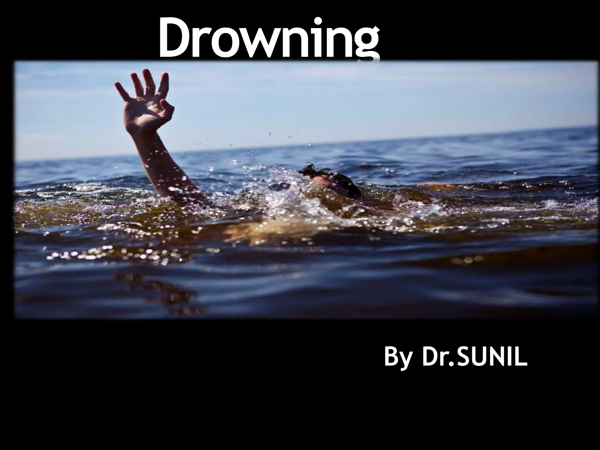 drowning deaths, forensic medicine, for MBBS and MD students | PPTX