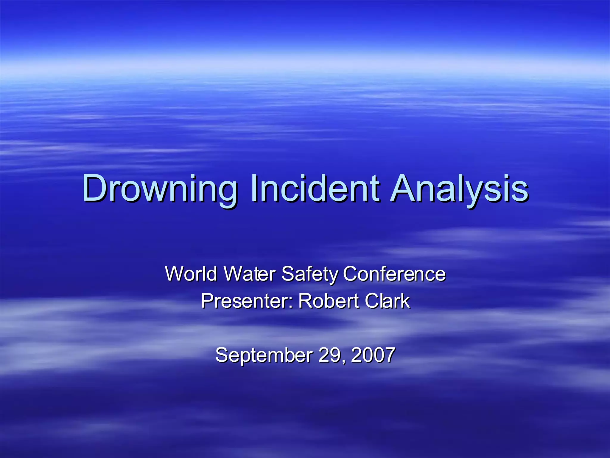 Drowning Incident Analysis | PPT