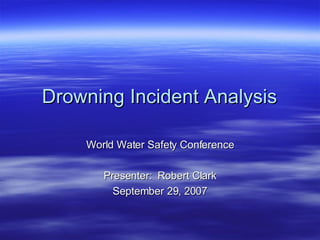 Drowning Incident Analysis | PPT
