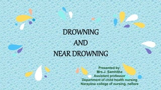 Drowning and near drowning | PPTX