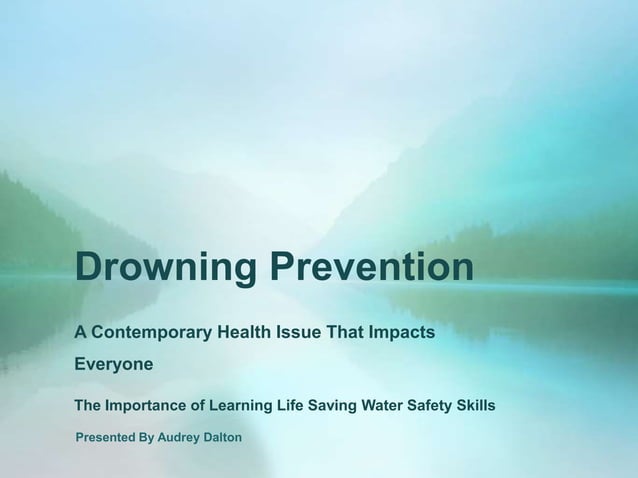 Drowning Prevention: A Contemporary Health Issue That Impacts Everyone ...