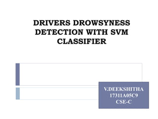 Drowsy driver detection | PPT