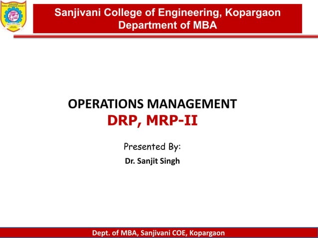 OPERATIONS MANAGEMENT Distribution Requirements Planning, MRP-II | PPTX | Logistics | Business