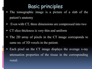 Basic Principles and Concepts of Computed Tomography (CT) | PPTX