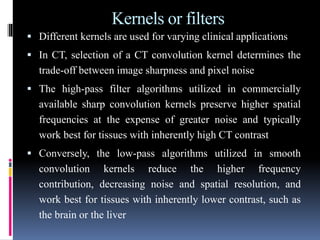 Basic Principles and Concepts of Computed Tomography (CT) | PPTX