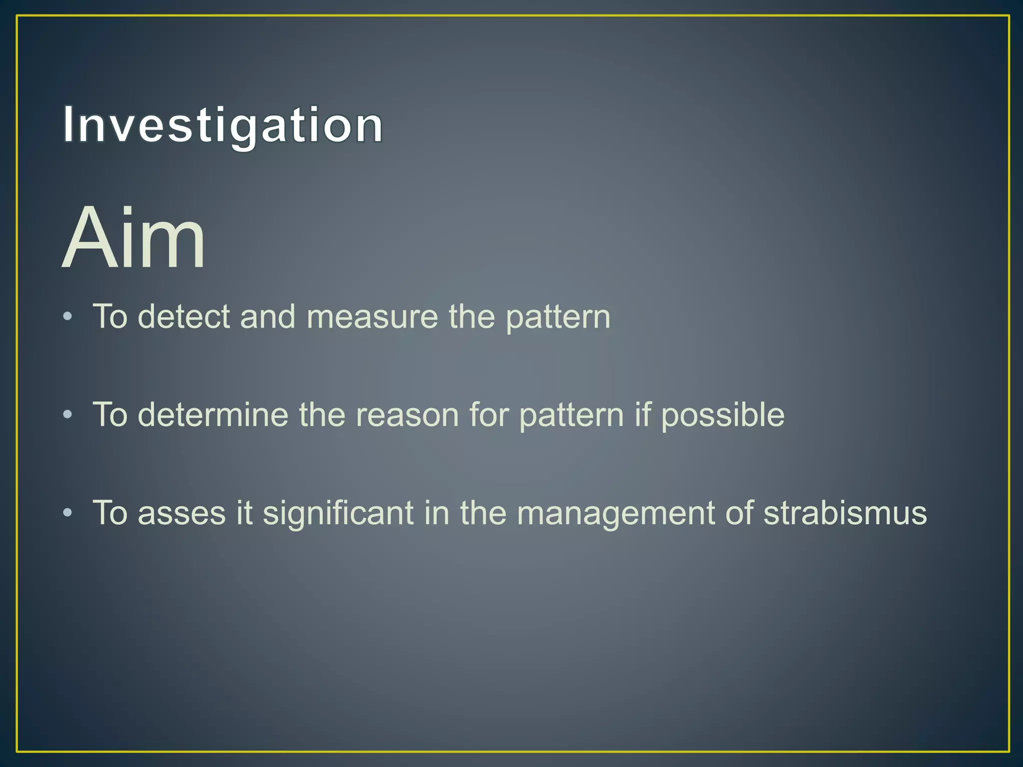 Pattern Strabismus | A.V Pattern | PPTX